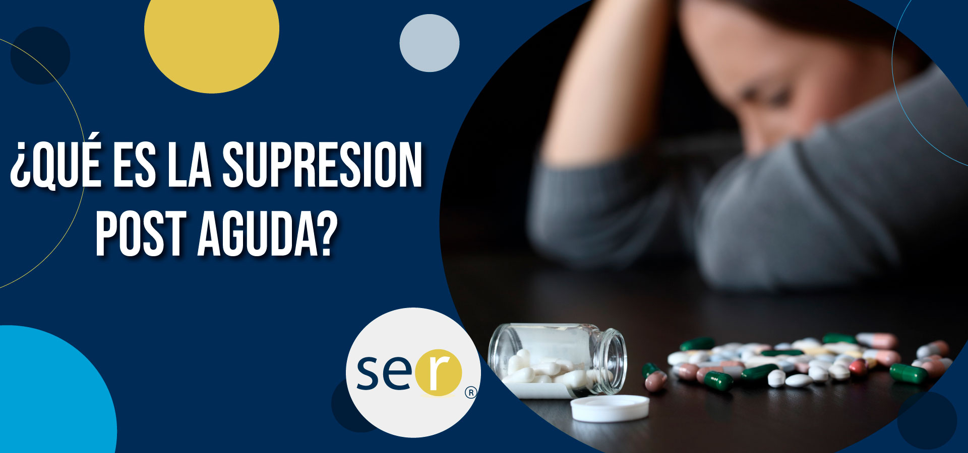 ¿Qué es la supresión post aguda? | Clínica Ser